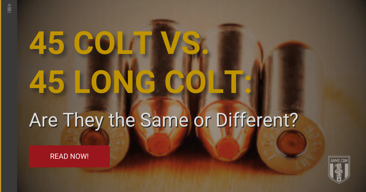 45 Colt vs. 45 Long Colt: What’s the Difference?