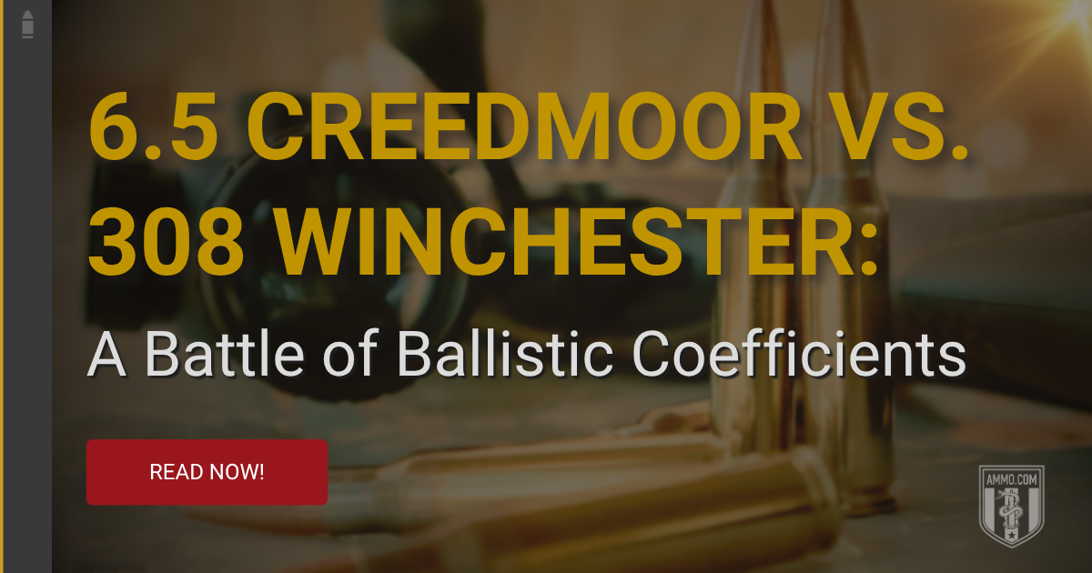6.5 Creedmoor vs 308 Caliber Comparison by Ammo.com