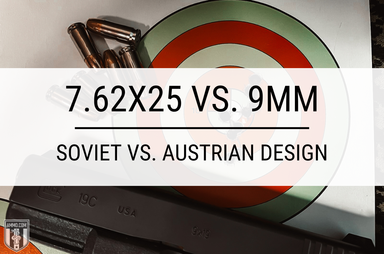 7.62x25 vs. 9mm: Submachine Gun & Pistol Cartridge Duel
