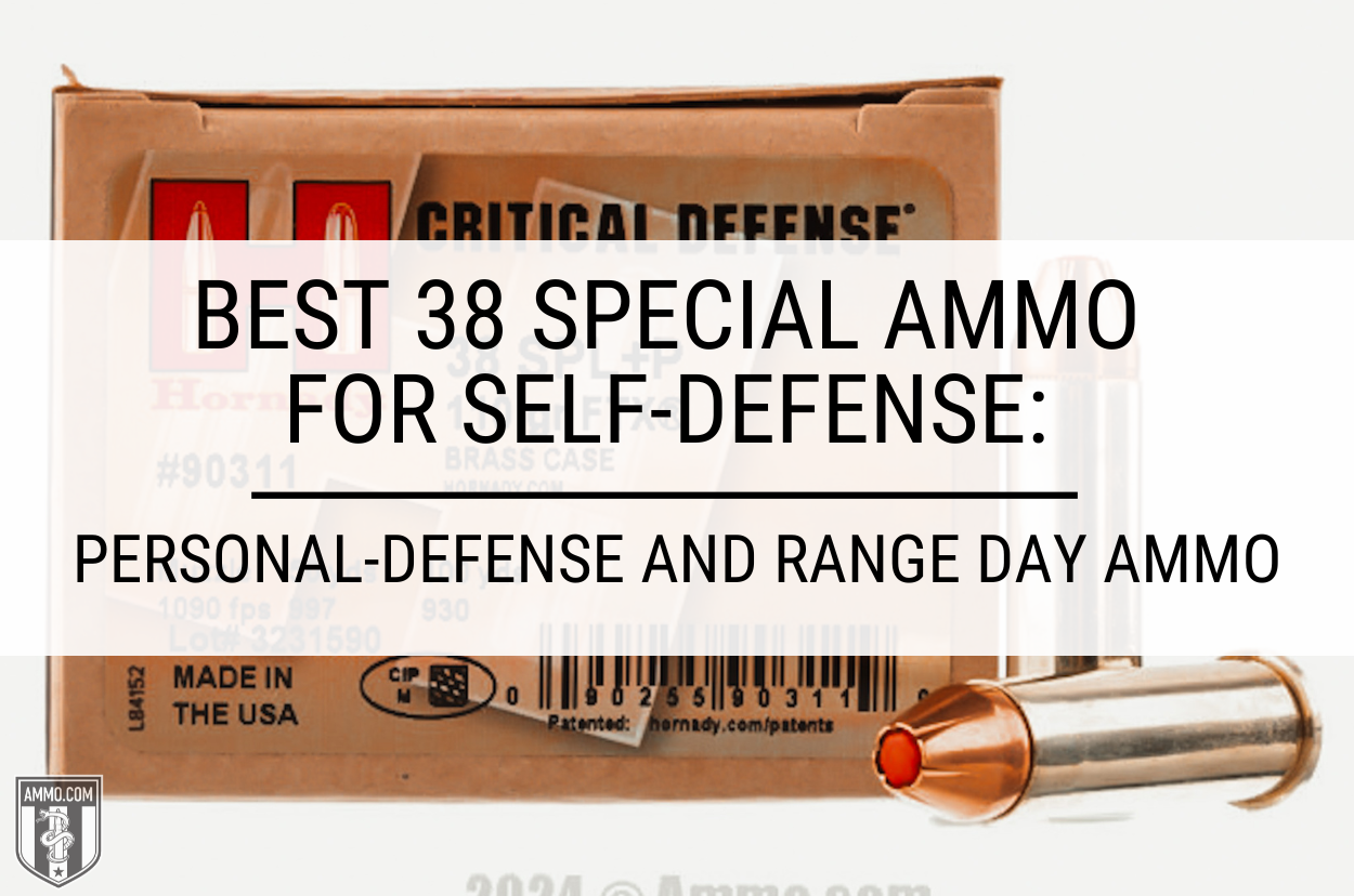Best 38 Special Ammo for Self-Defense Chosen by Experts