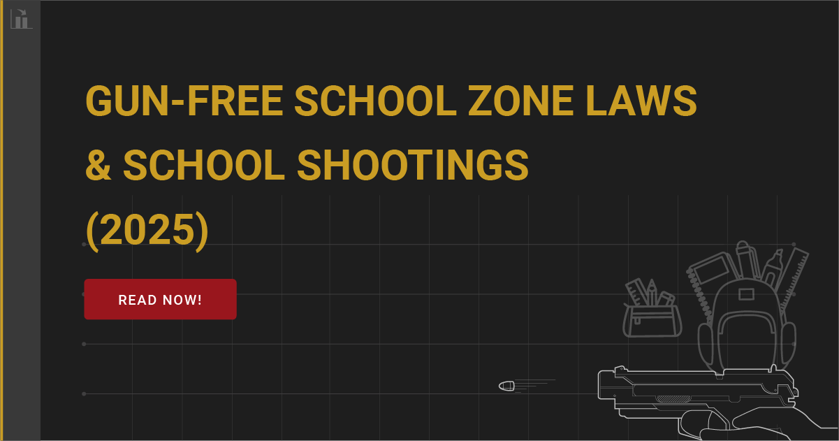 Gun-Free School Zones & Shootings Statistics (2025)